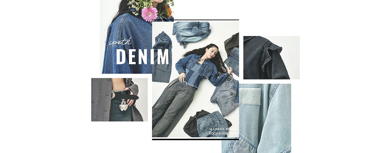 with DENIM LOOK BOOK 2024 ｜jeanasis media